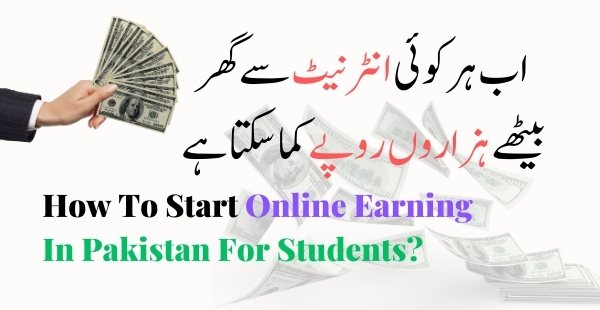 Online Earning In Pakistan For Students Without Investment Today